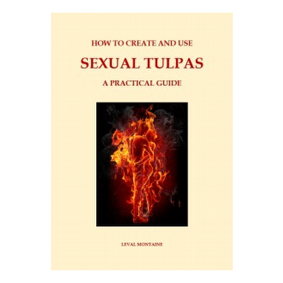 How To Create And Use Sexual Tulpas - DIGI PRODUCTS